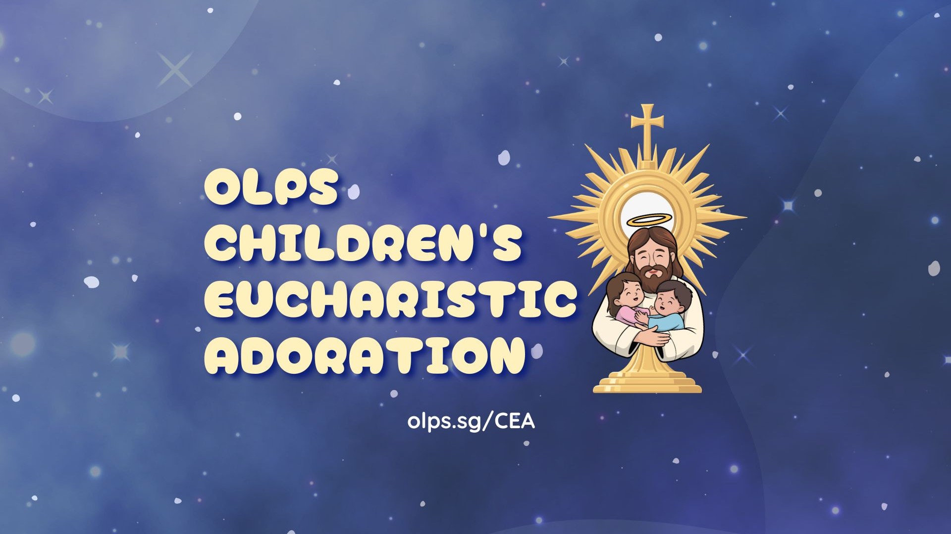 OLPS Children's Eucharistic Adoration - Church of Our Lady of Perpetual ...